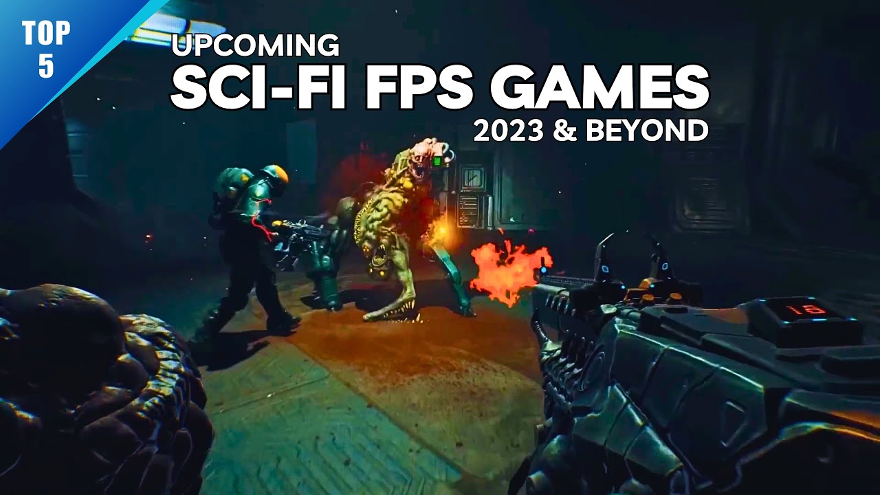 Top 5 Upcoming Sci Fi Fps Games 2023 And Beyond Fpshub 1810