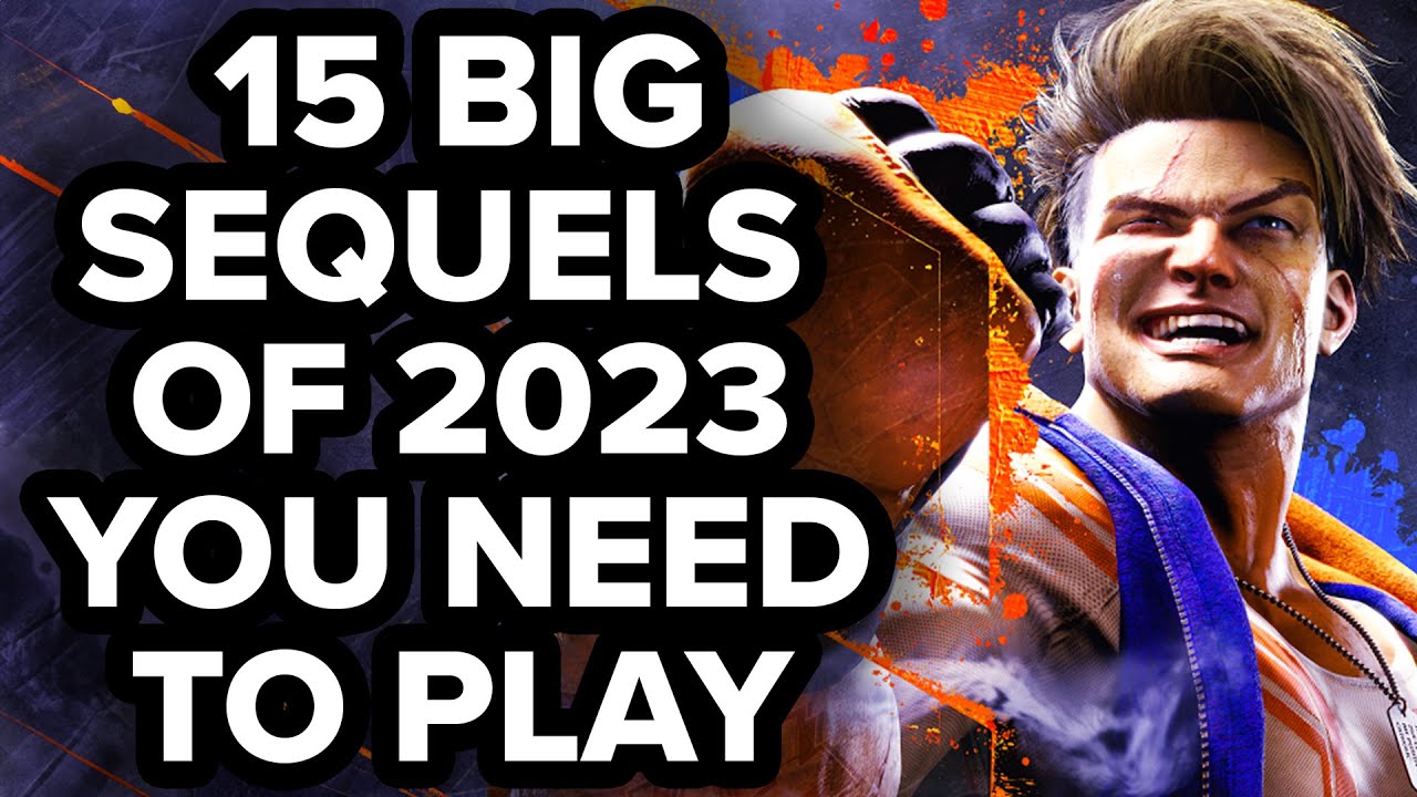 15 AMAZING Video Game Sequels of 2023 You NEED TO PLAY - FPSHUB