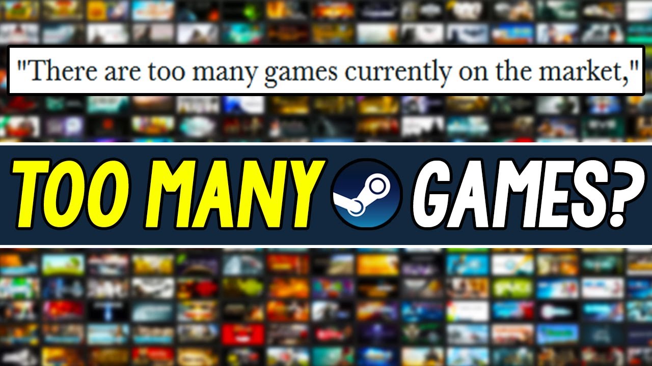 Is TOO Many Games on STEAM and PC A Real Problem? - FPSHUB
