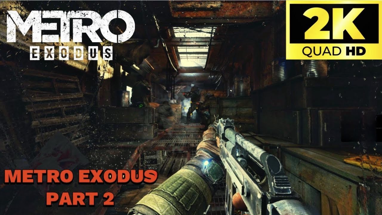 Metro Exodus Full Gameplay Part 2 Gameplay Metroexodus Fpsgames